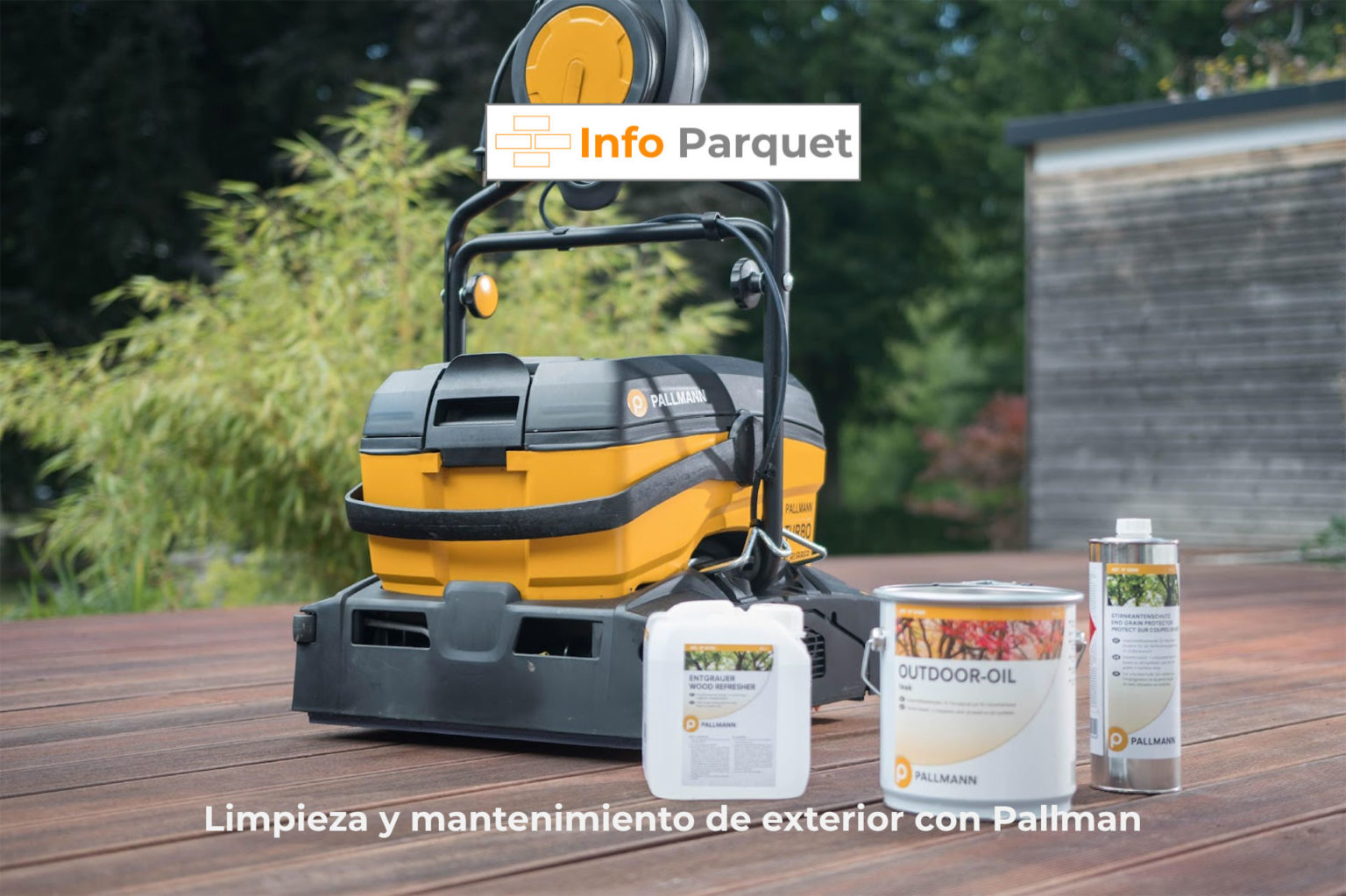 Limpieza y mantenimiento de exterior con Pallman - Info Parquet ...